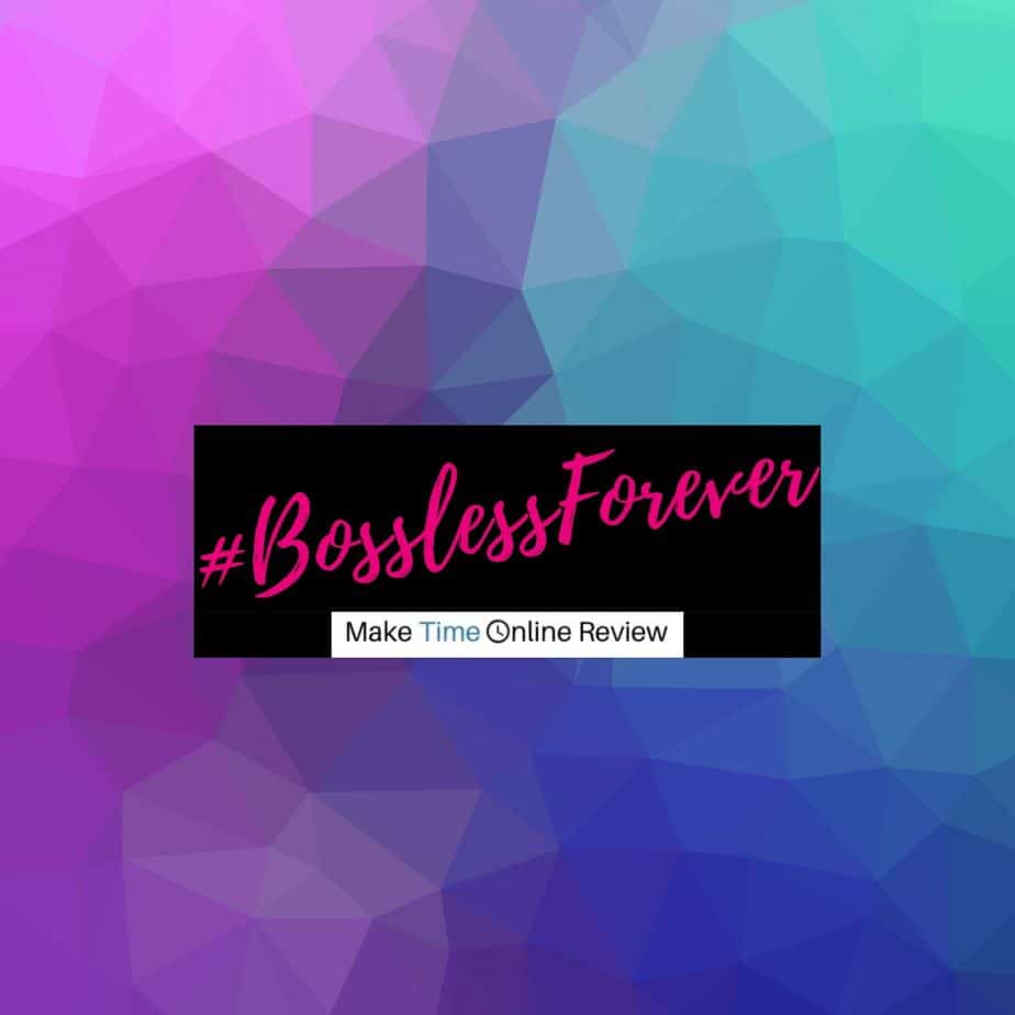 Bossless Forever Review: Overpriced Scam or Legit Money Opportunity ...